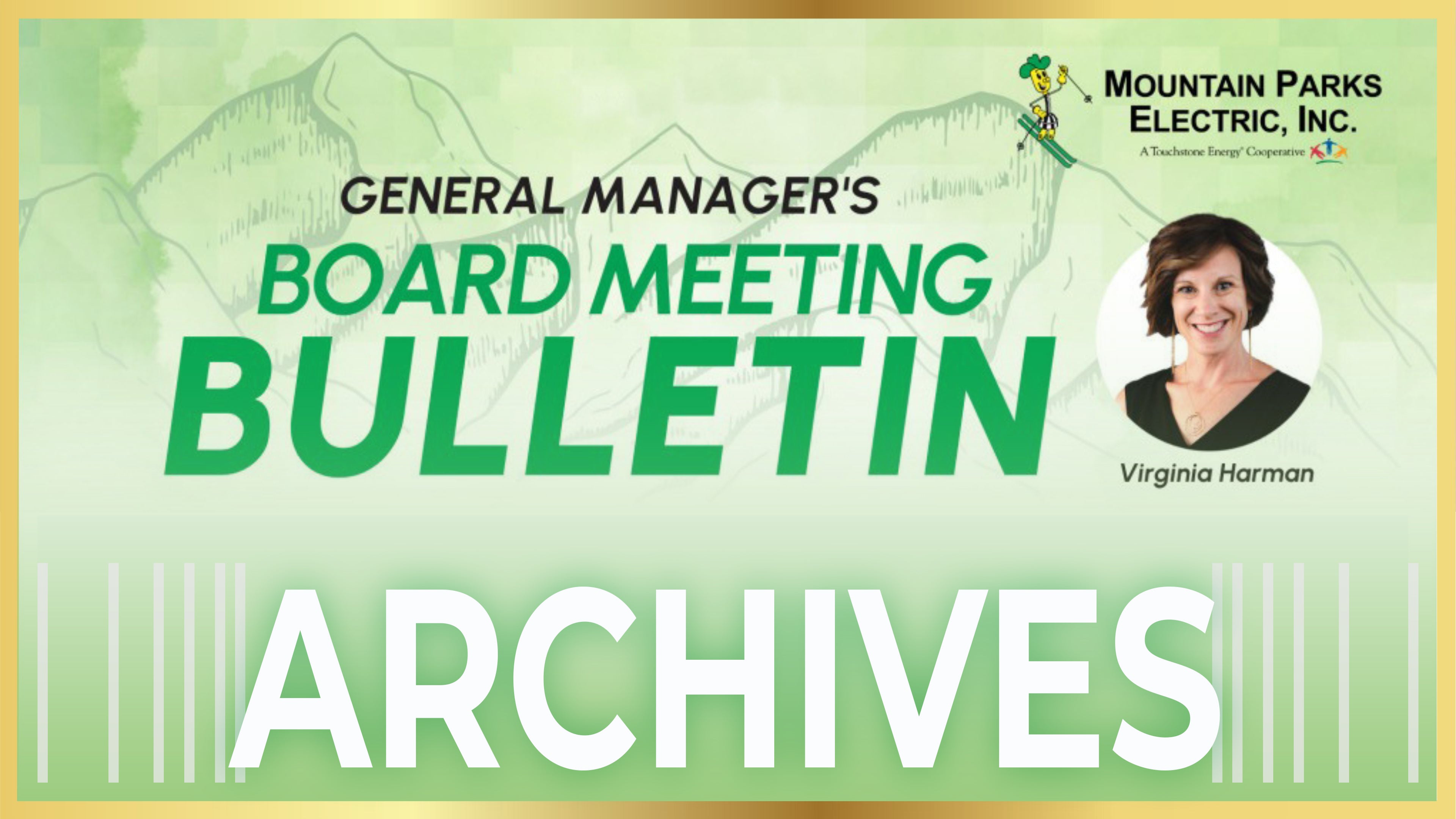 GM's Board Meeting Bulletin Archives | Mountain Parks Electric, Inc